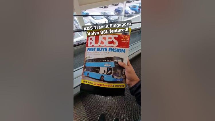 Singapore A&S Transit Volvo featured in Buses Magazine | Nestia