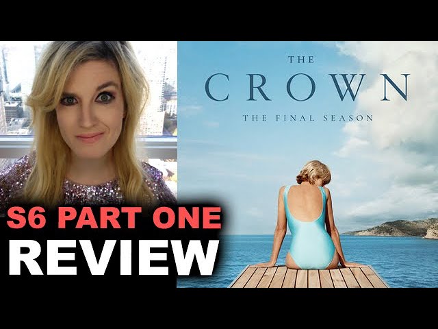 The Crown Season 6 REVIEW - Part 1 - Netflix 2023 | Nestia