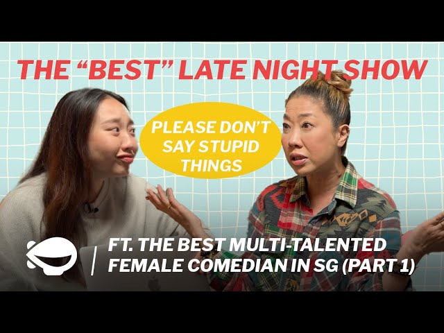 The "Best" Late Night Show ft. The Best Multi-Talented Female Comedian in SG (Part 1) | Nestia