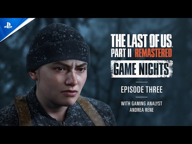 The Last of Us Part II Remastered - Game Nights Ep 3 with Gaming ...
