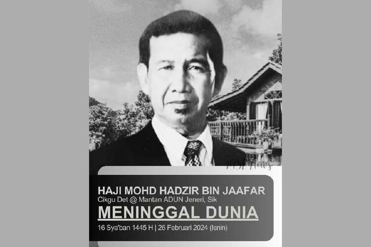 Former Jeneri assemblyman Mohd Hadzir Jaafar dies at 83 | Nestia