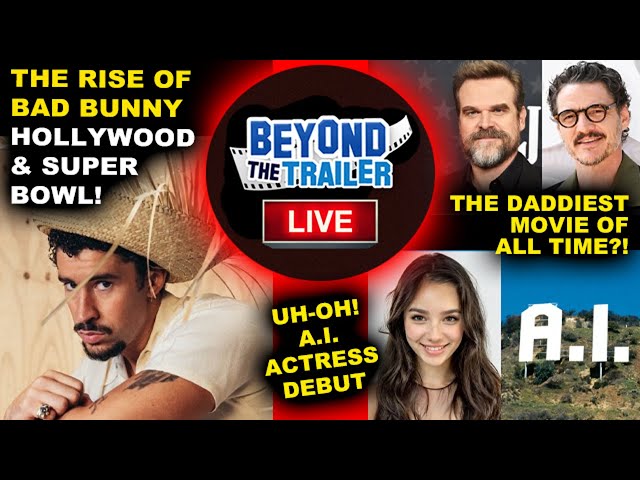 Bad Bunny Super Bowl 2026, AI Actress Tilly Norwood, Pedro Pascal ...